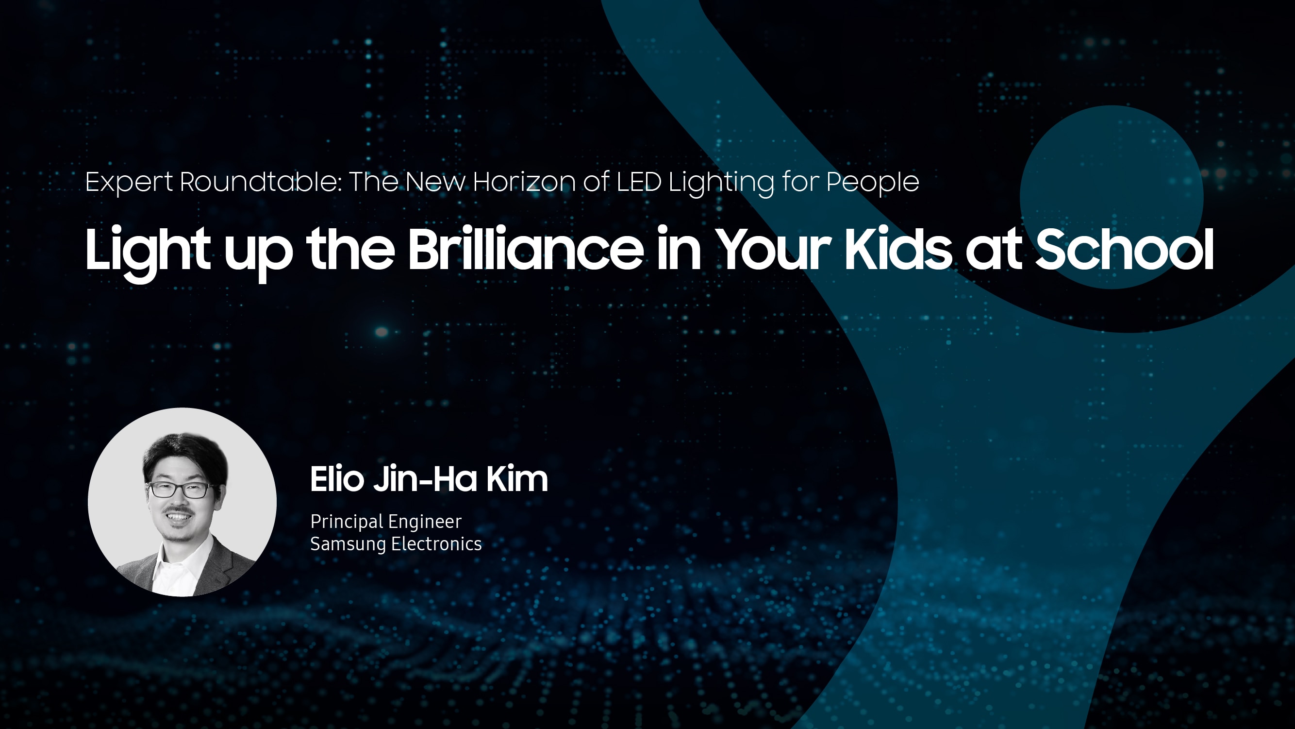 Expert Roundtable: The New Horizon of LED Lighting for People | Samsung ...